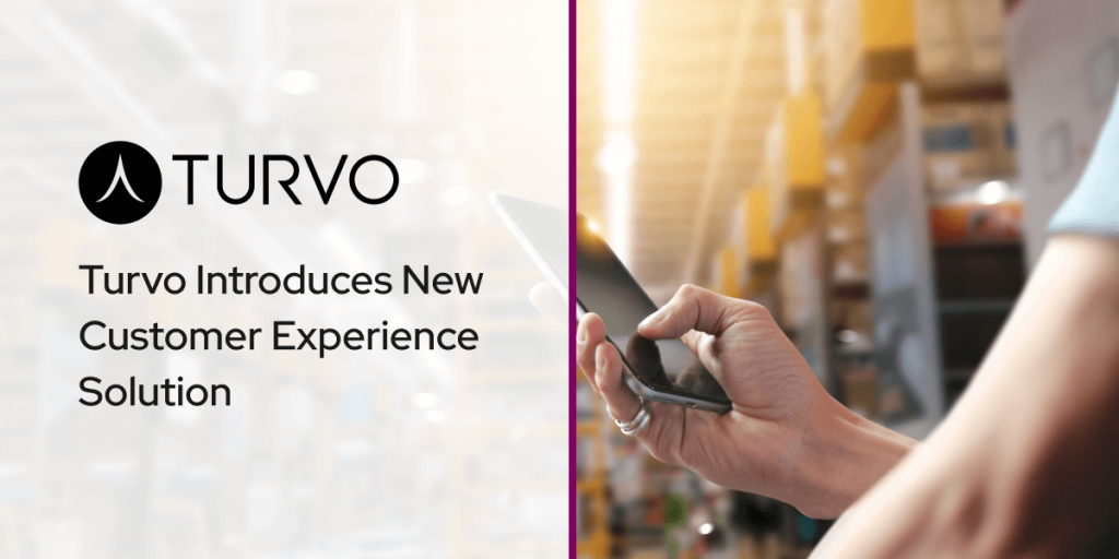 Turvo Introduces New Customer Experience Solution