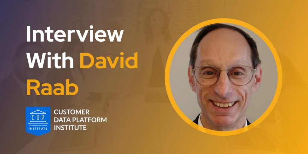 CXBuzz Interview With David Raab, CEO of the Customer Data Platform ...