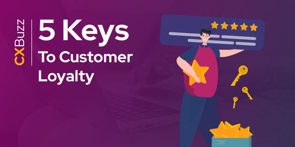 5 Keys To Customer Loyalty