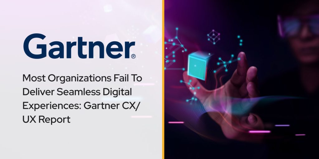 Most Organizations Fail To Deliver Seamless Digital Experiences ...